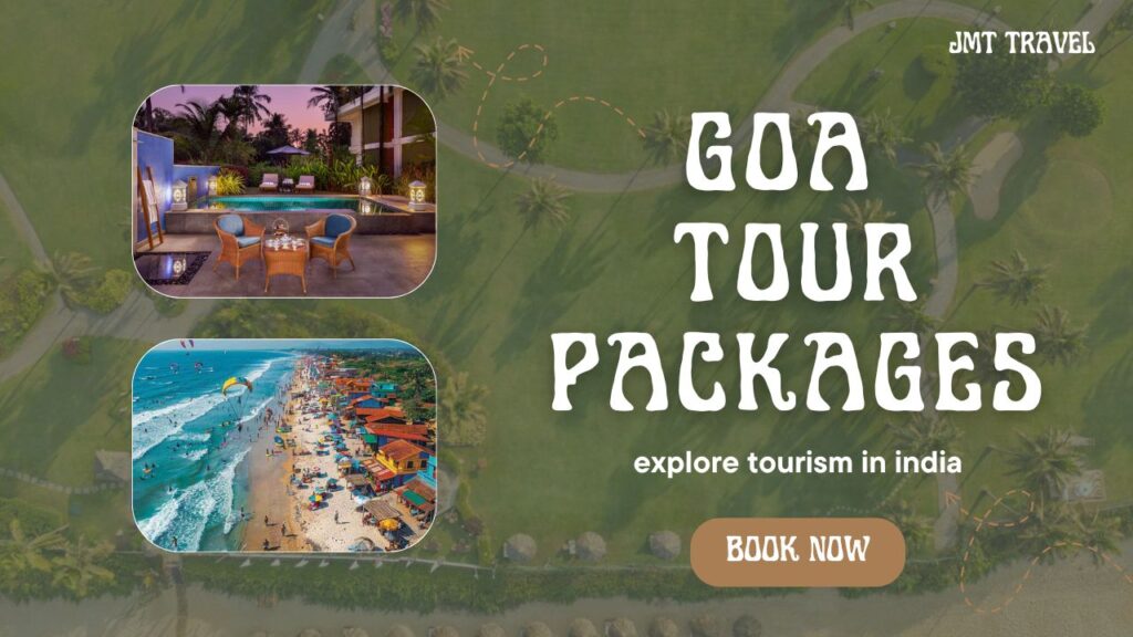 Explore New Goa Tour Packages in 2025 - JMT Travel